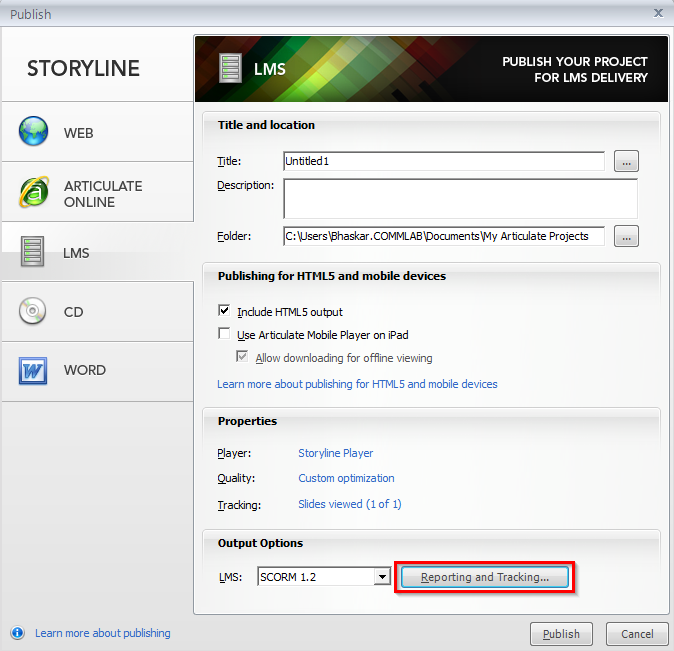 Tracking and Reporting to LMS by using Articulate storyline!
