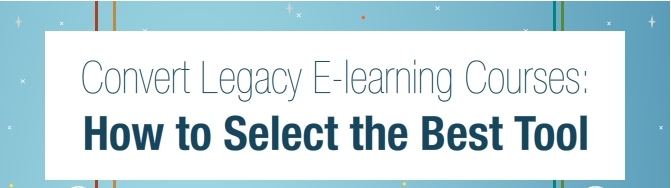 Legacy Course Conversion: The What, Why & How [Infographics]