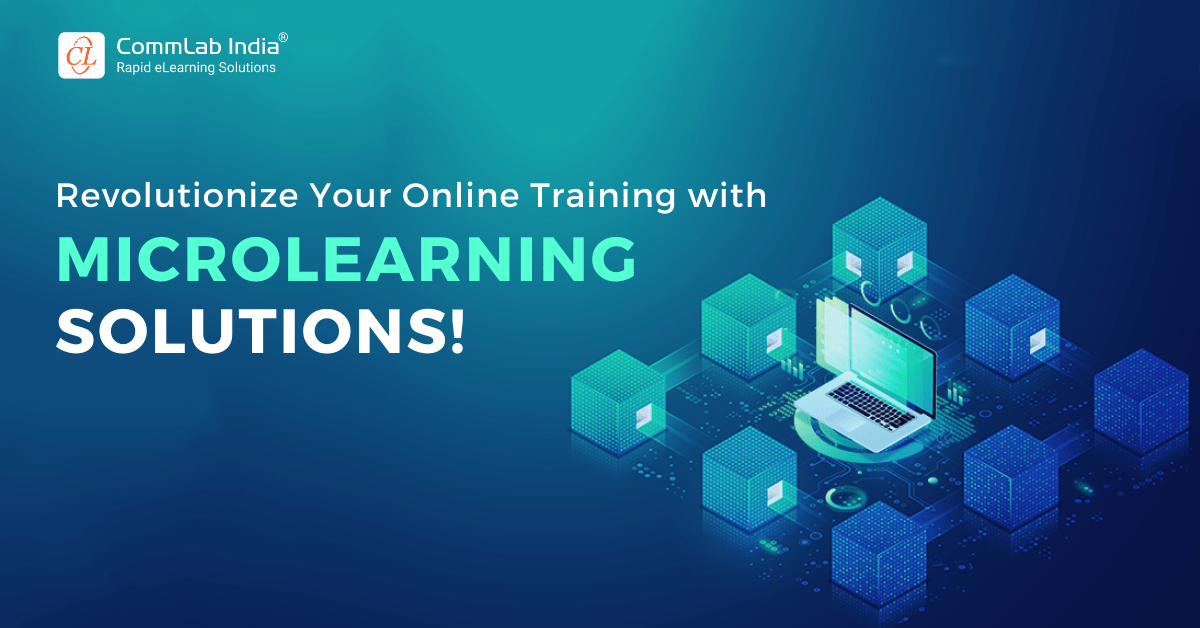 Revolutionize Your Online Training with Microlearning Solutions!
