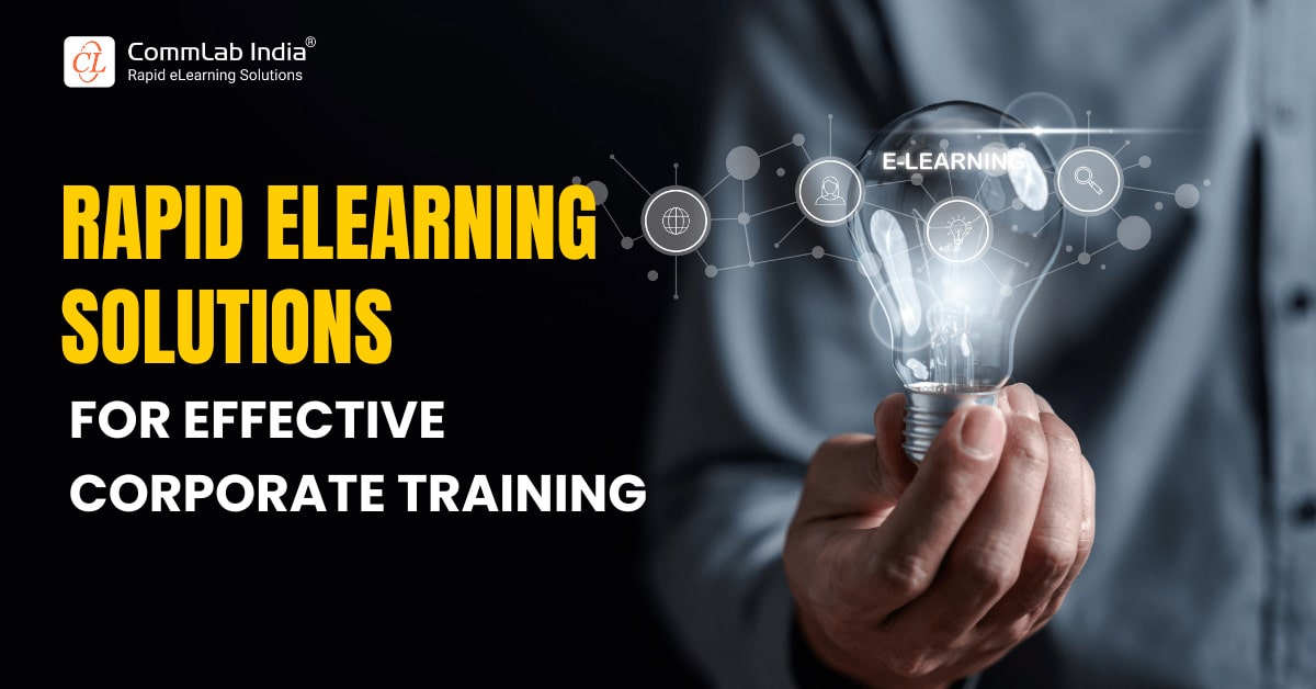 Rapid eLearning Solutions for Effective Corporate Training