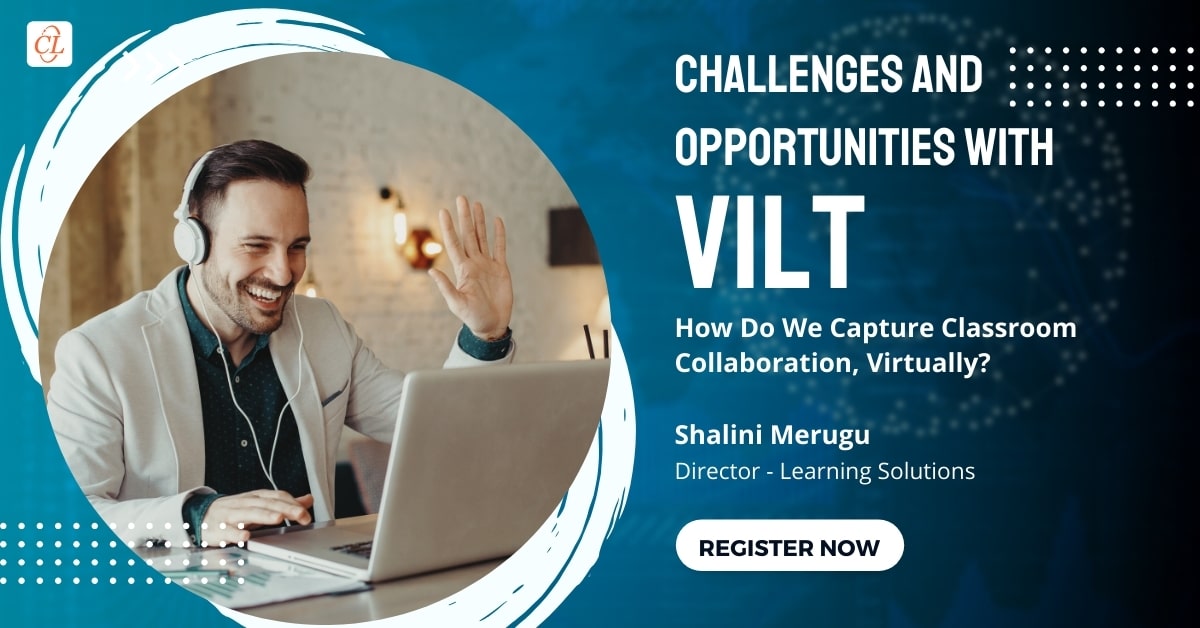 VILT for Corporate Training – Challenges and Opportunities