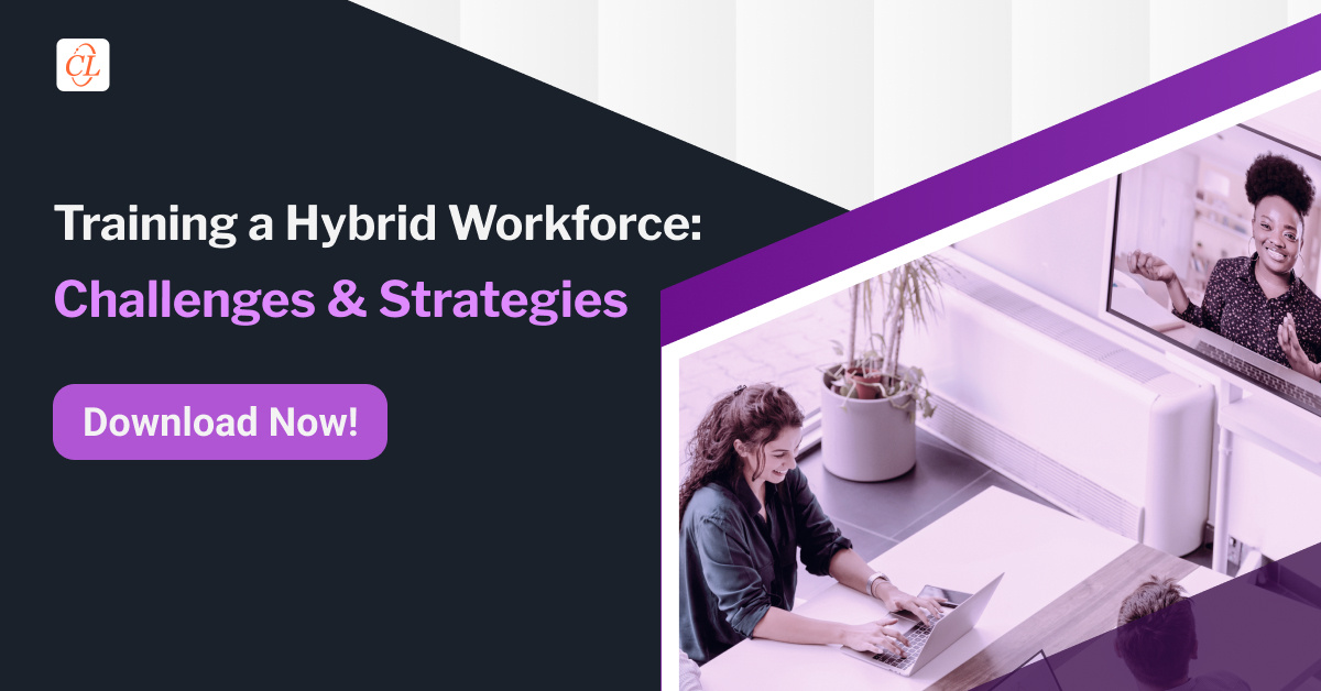 Training a Hybrid Workforce – Challenges and Strategies