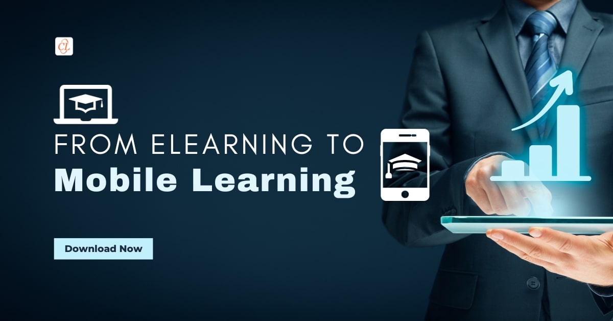 From eLearning to Mobile Learning
