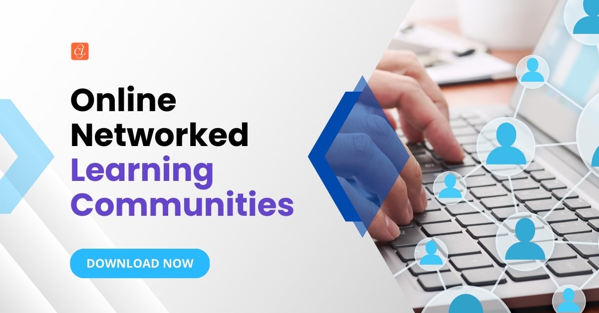 Online Networked Learning Communities